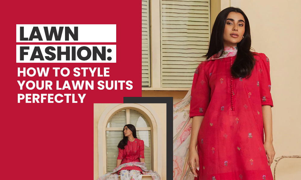 Lawn Fashion: How to Style Your Lawn Suits Perfectly – String & Thread