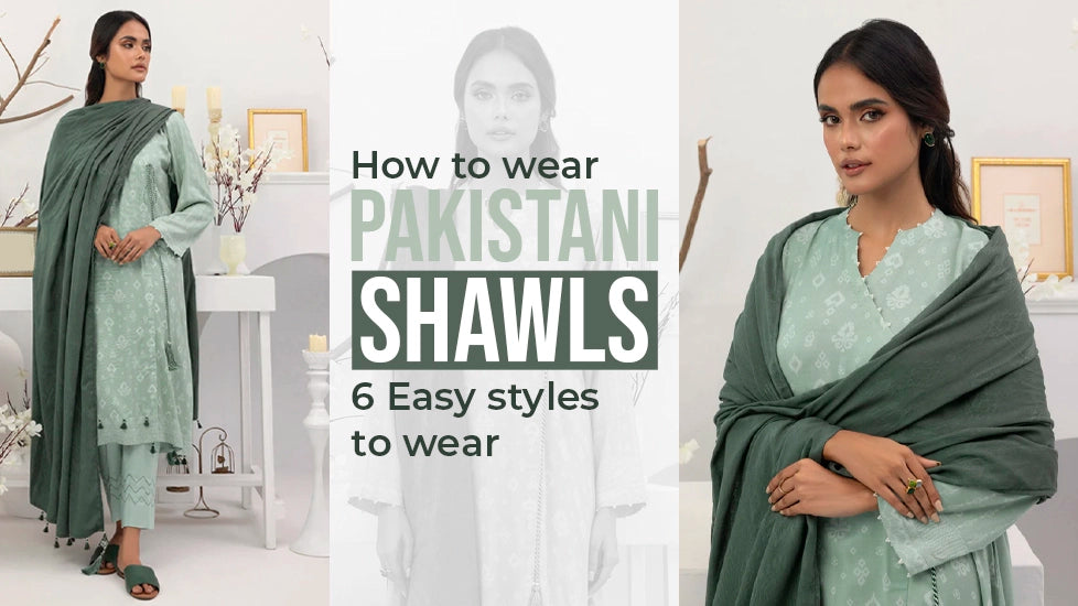 How to Wear Pakistani Shawls - 6 Easy Styles to Wear – String & Thread