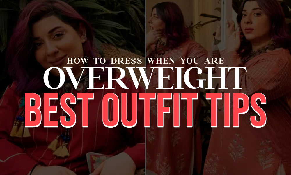 How to Dress When You Are Overweight - Best Outfit Tips – String & Thread