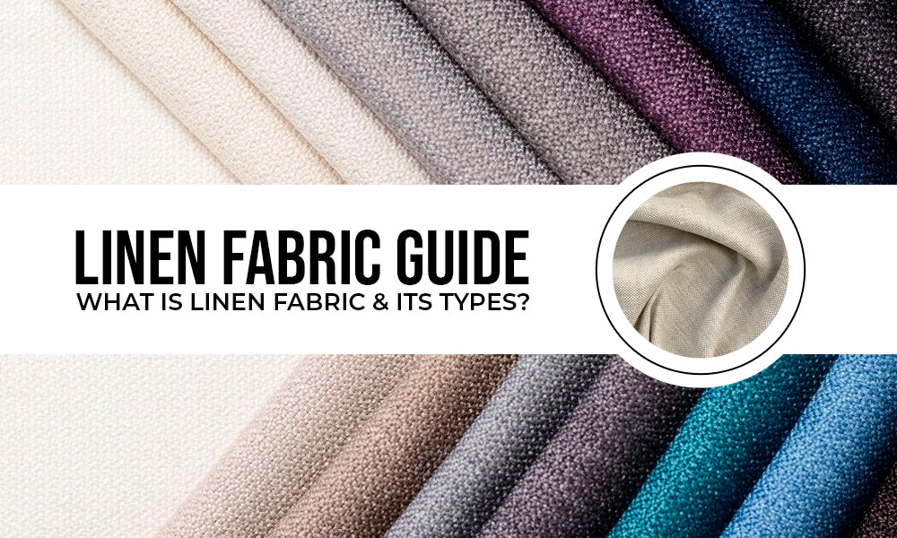 Linen Fabric Guide: What is Linen Fabric & Its Types? – String & Thread