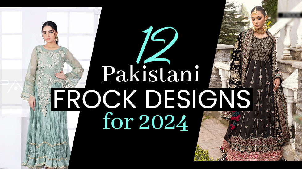 12 Pakistani Frock Designs for 2026 – String & Thread