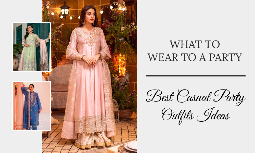 What To Wear To a Party - Best Casual Party Outfits Ideas – String & Thread